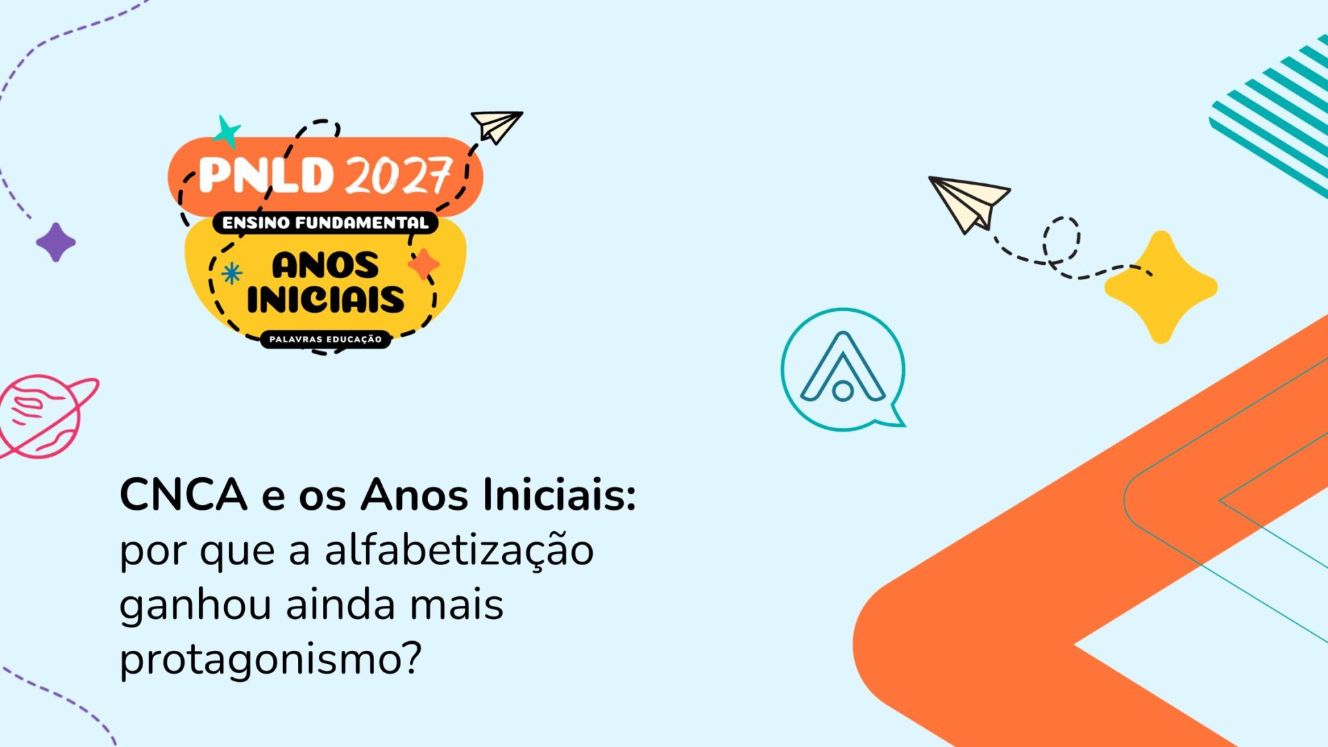 CNCA e os Anos Iniciais: por que a alfabetização ganhou ainda mais ...